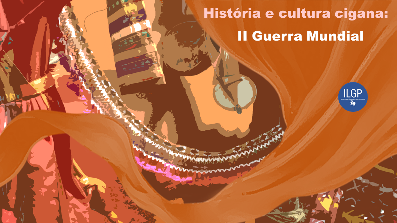 História e cultura cigana: II guerra mundial | Estudo Autónomo